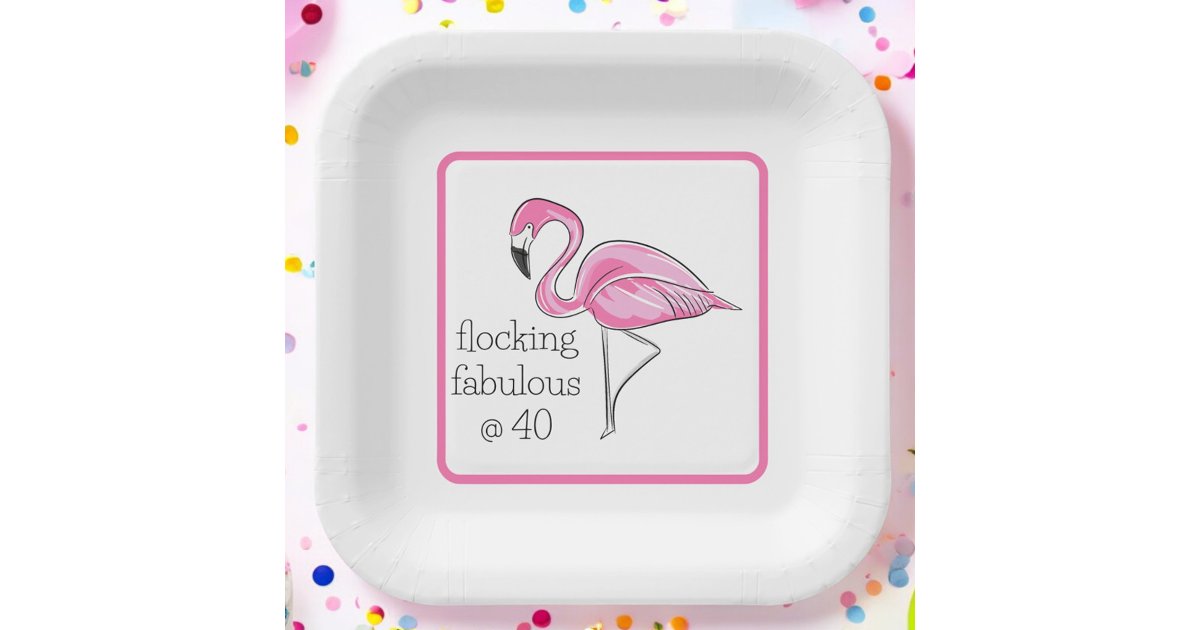 Flamingo Flocking Fabulous at Forty Border Party Paper Plates | Zazzle