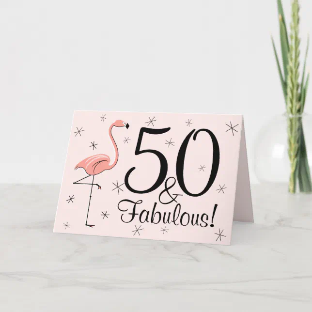 Flamingo Pink 50 and Fabulous! happy birthday card | Zazzle