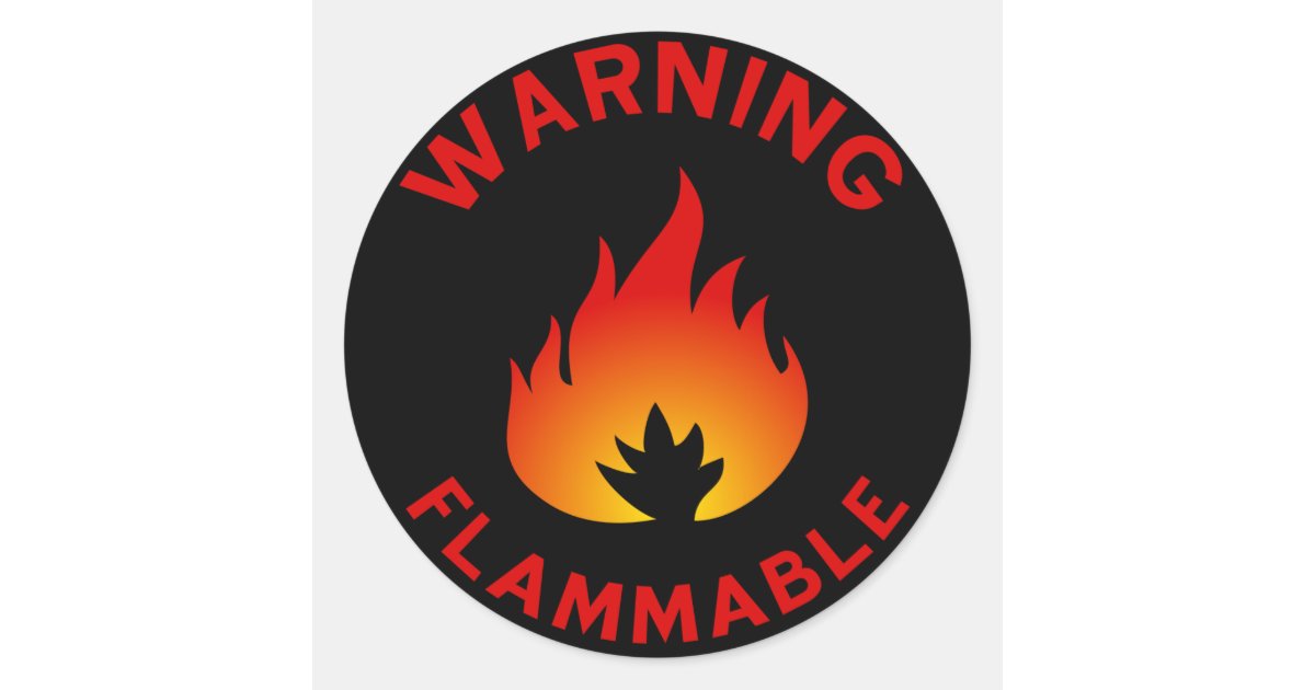 Flammable Sticker | Zazzle