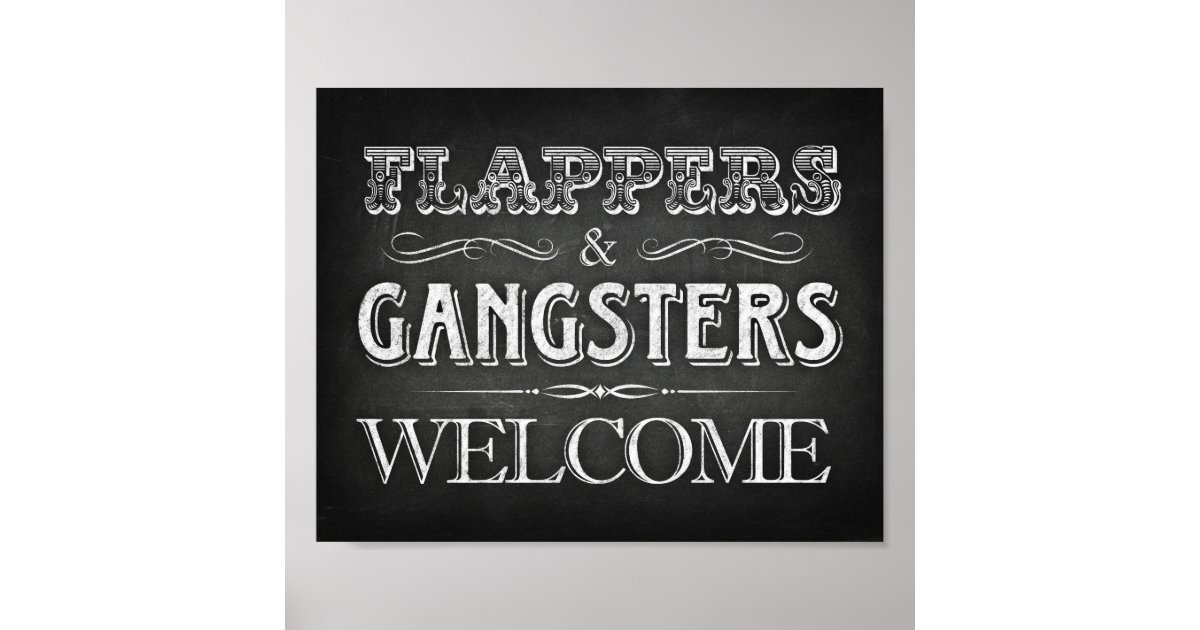FLAPPERS GANGSTERS WELCOME Party Sign | Zazzle
