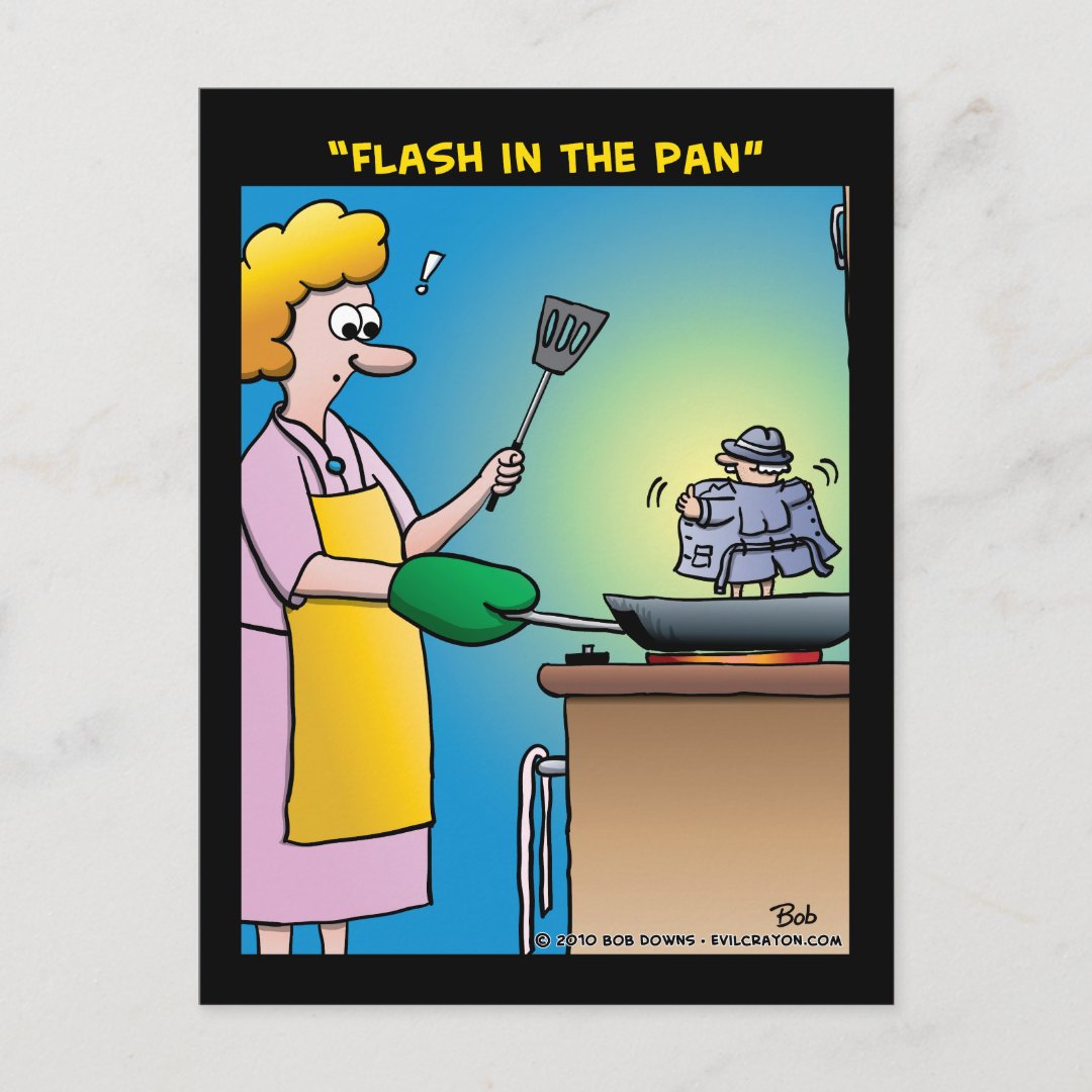 "Flash In The Pan" Postcard | Zazzle
