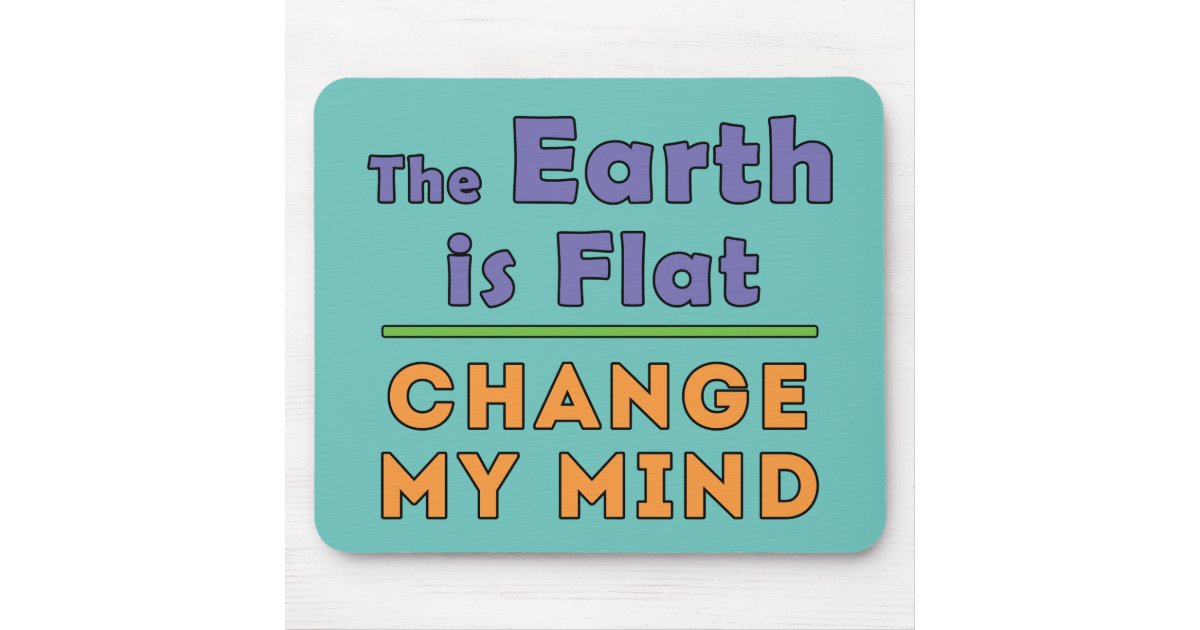 Flat Earth Mouse Pad | Zazzle