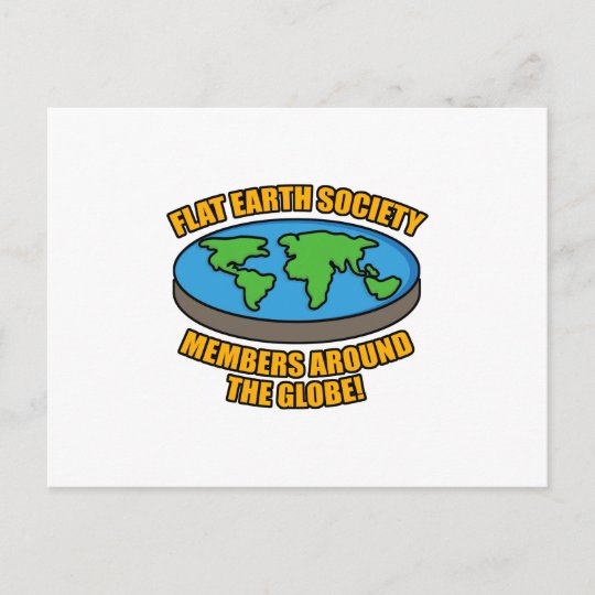 Flat Earth Society Members Postcard | Zazzle