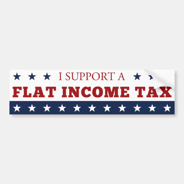 Flat Income Tax Bumper Sticker | Zazzle