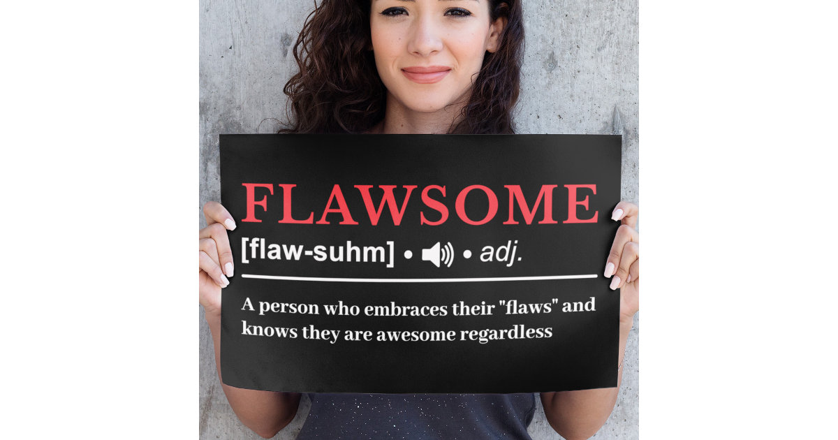 Flawsome - Customizable Definition Poster | Zazzle