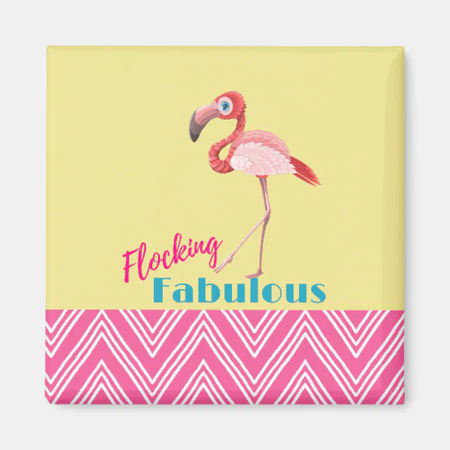 Flocking Fabulous Typography w/ Pink Flamingo Magnet | Zazzle