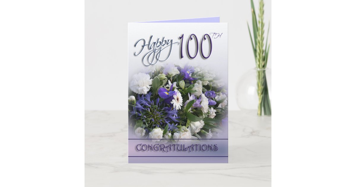 Floral 100th Birthday Congratulations Card | Zazzle