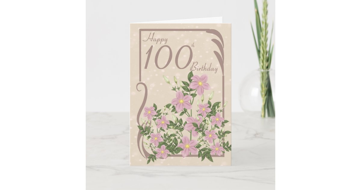 Floral 100th Birthday Greeting Card | Zazzle
