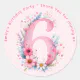 Floral 6th Birthday Thank You Favor Six Custom Classic Round Sticker ...