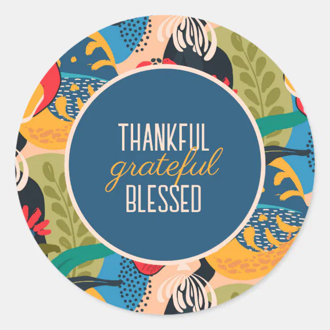 Floral Abstract Thankful Grateful Blessed Classic Round Sticker | Zazzle