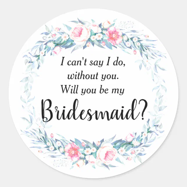 Floral Bridesmaid Classic Round Sticker | Zazzle