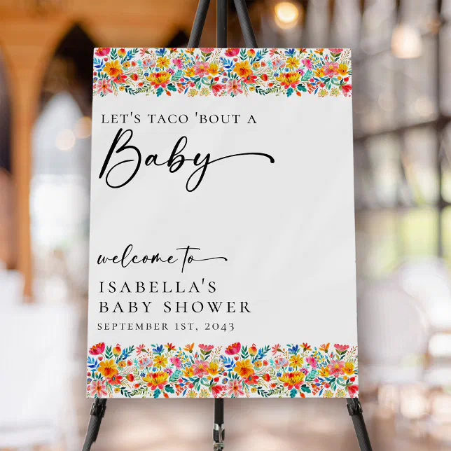 Floral Fiesta Taco 'Bout a Baby Shower Welcome Foam Board | Zazzle
