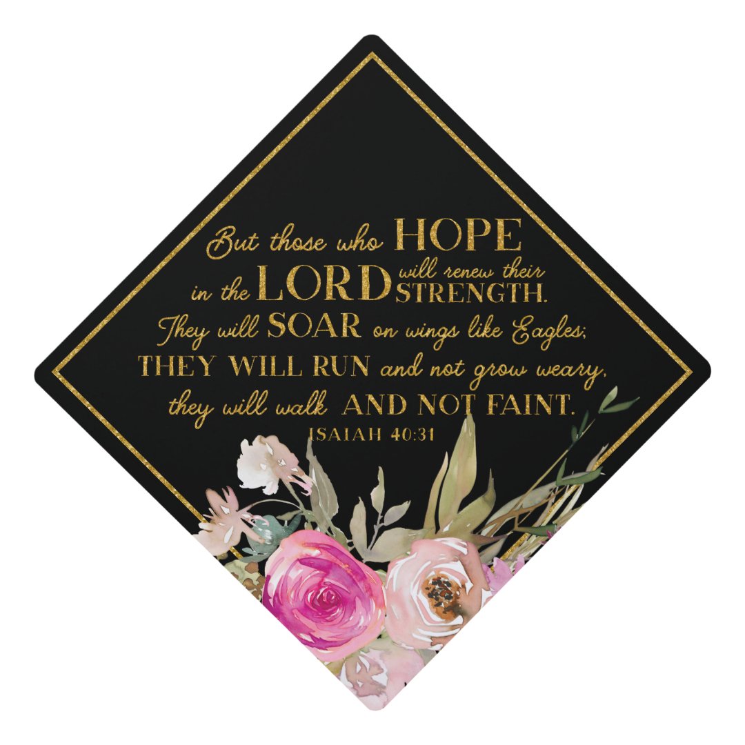 Floral Gold Glitter Bible Verse Christian Graduation Cap Topper | Zazzle