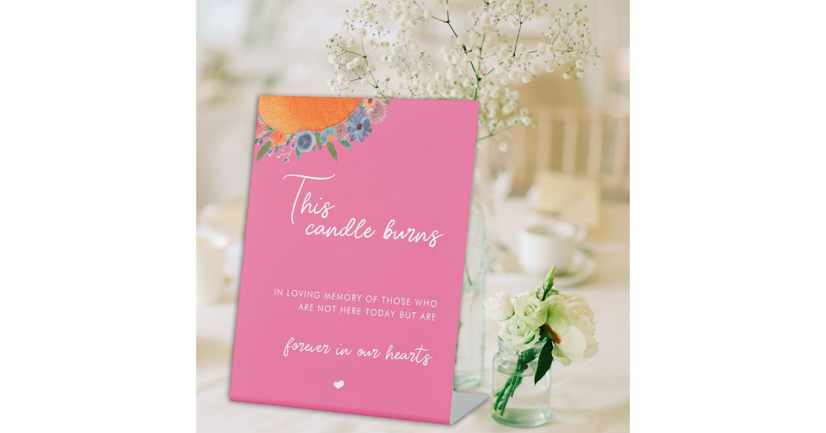 Floral Hot Pink This Candle Burns In Loving Memory Pedestal Sign | Zazzle