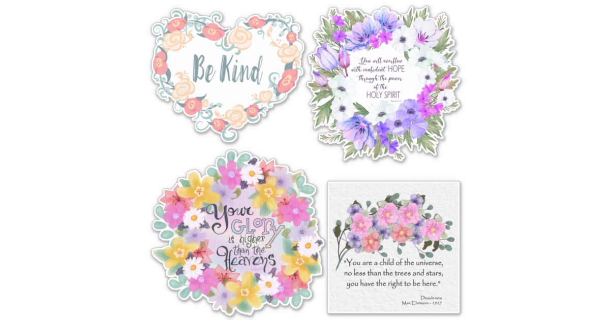 Floral Inspirational Quotes | Watercolor Flowers Sticker | Zazzle