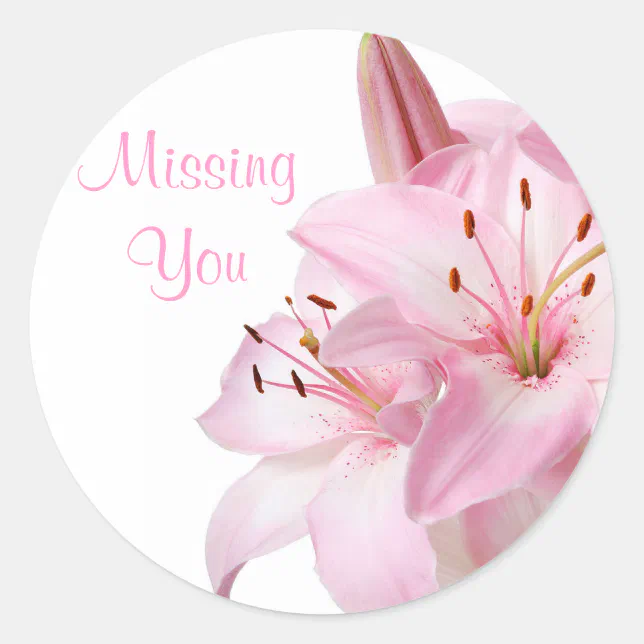 Floral Missing You Pink Lily Flower Sticker Label | Zazzle