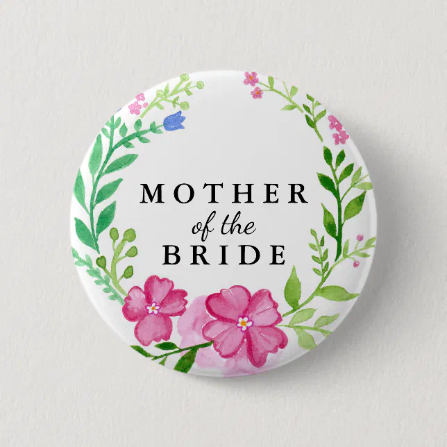 Floral Mother of the Bride Wedding Button | Zazzle