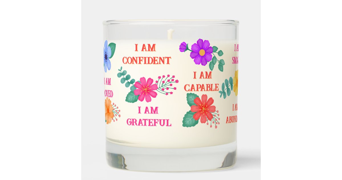 Floral Positive Affirmations Inspirational Daily Scented Candle | Zazzle