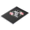 Floral Sarcasm inappropriate Saying Flowers Notebook | Zazzle