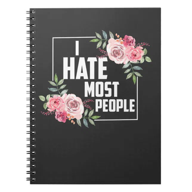 Floral Sarcasm inappropriate Saying Flowers Notebook | Zazzle