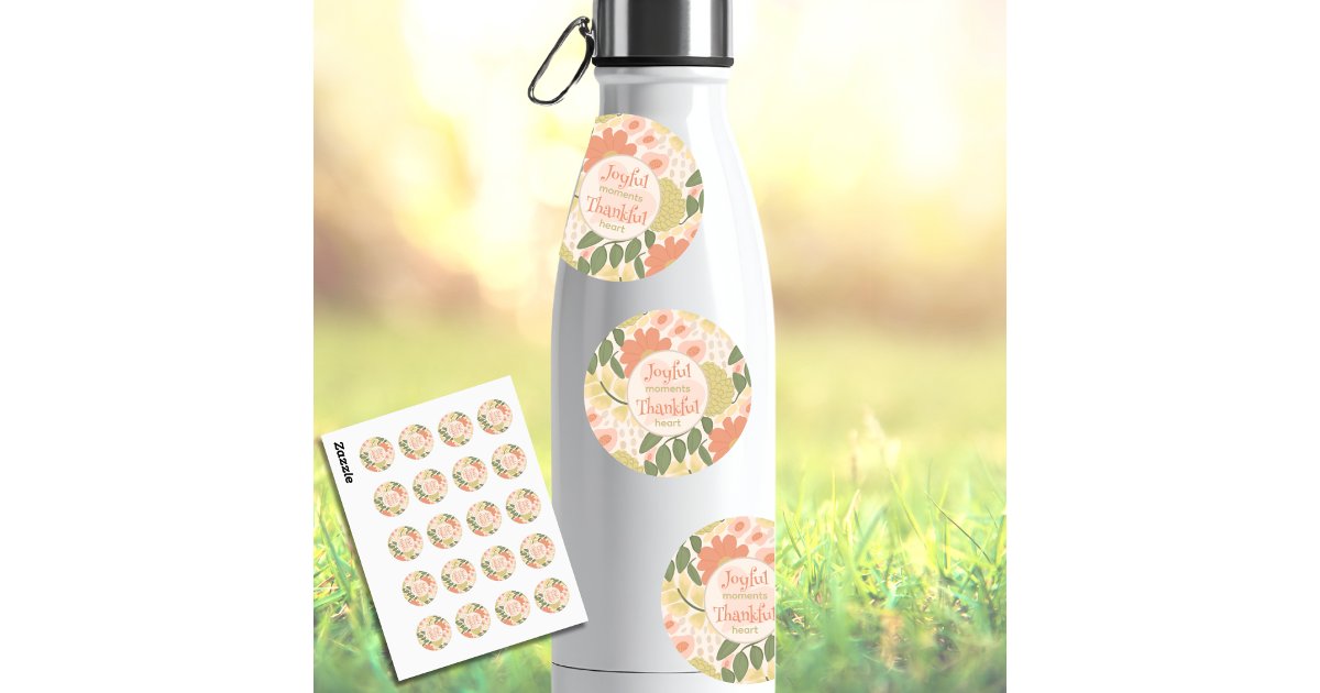 Floral Stickers - Joyful Moments Thankful Heart | Zazzle