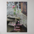 Floral Take Root Grow Bloom Photographic Poster | Zazzle