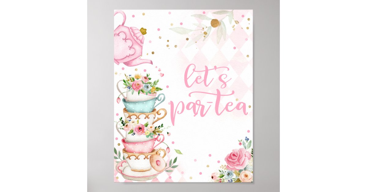 Floral Tea Birthday Party Pink Gold Let's Par-Tea Poster | Zazzle
