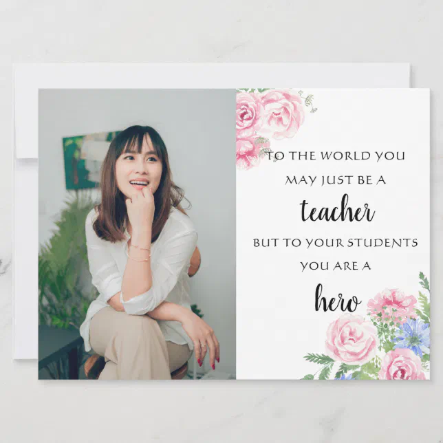 floral teacher photo appreciation from students card | Zazzle