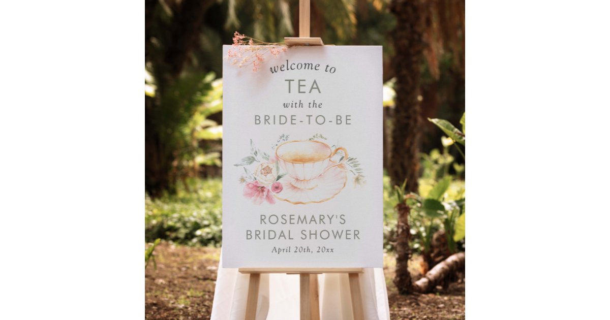 Floral Teacup Bridal Tea Welcome Sign | Zazzle