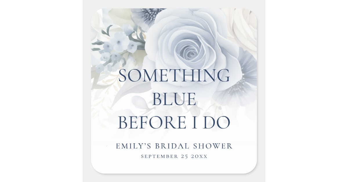 Florals Something Blue Before I do Bridal Shower Square Sticker | Zazzle
