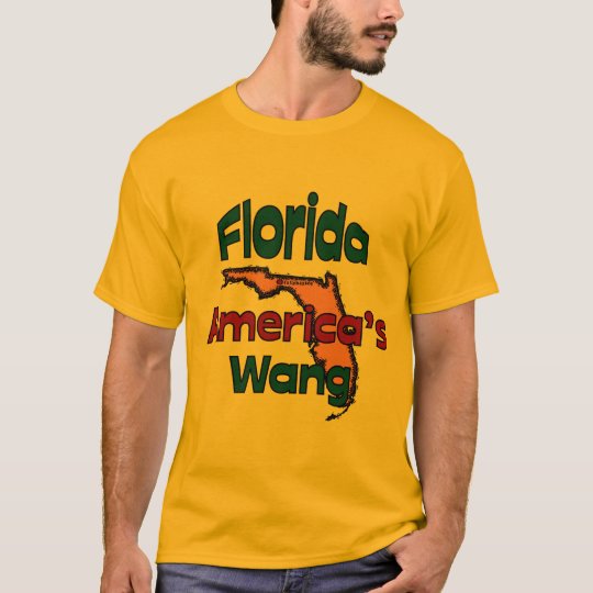 Florida State Motto ~ America's Wang T-Shirt | Zazzle.com