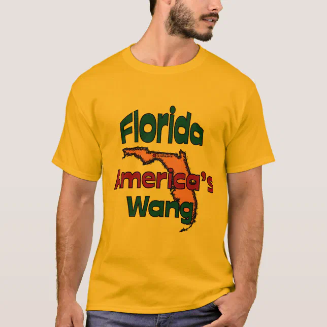 Florida State Motto ~ America's Wang T-Shirt | Zazzle