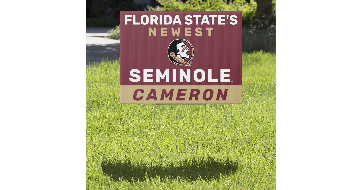 Florida State's Newest Seminole Sign | Zazzle