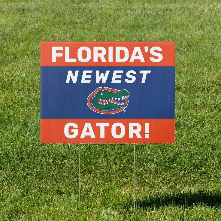 Florida's Newest Gator! Sign | Zazzle