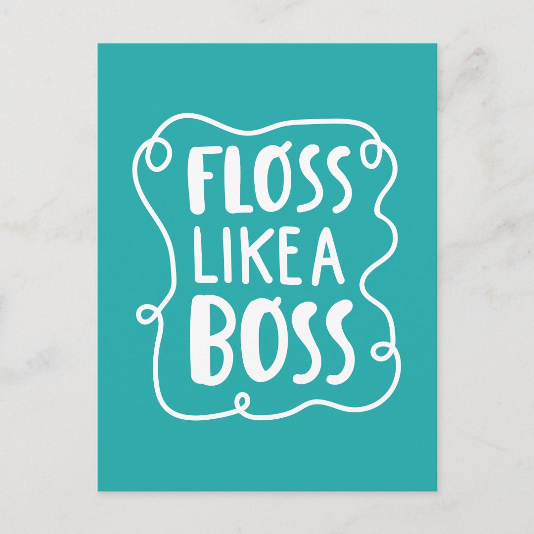 Floss Like A Boss | Dental Phrase Postcard | Zazzle