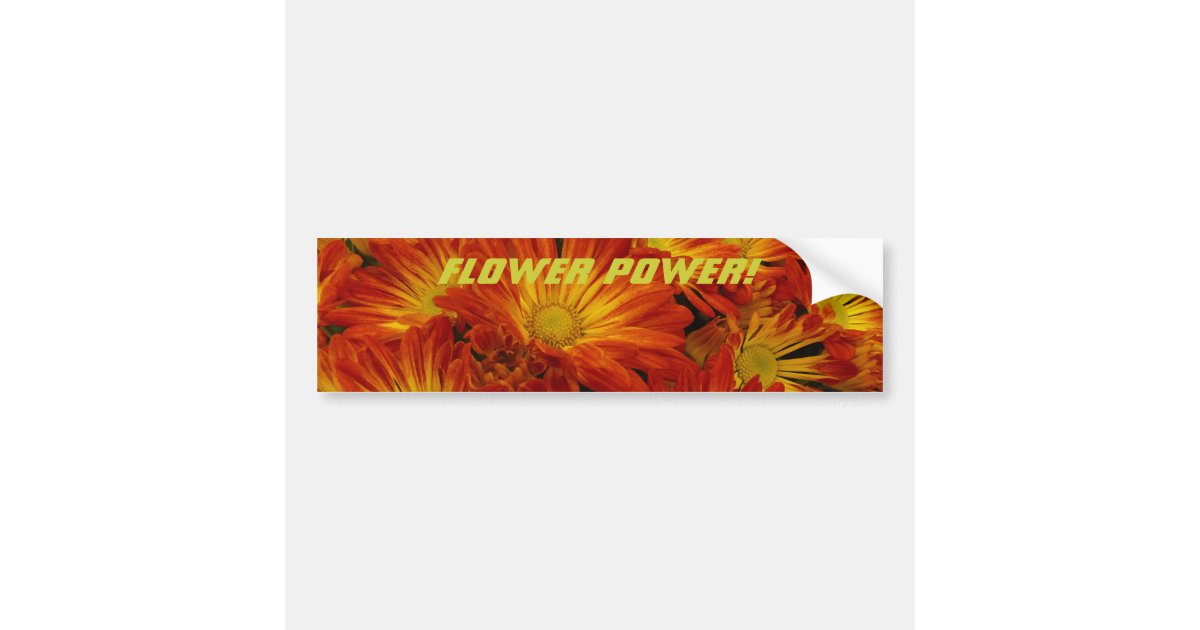 Flower Power! Bumper Sticker | Zazzle