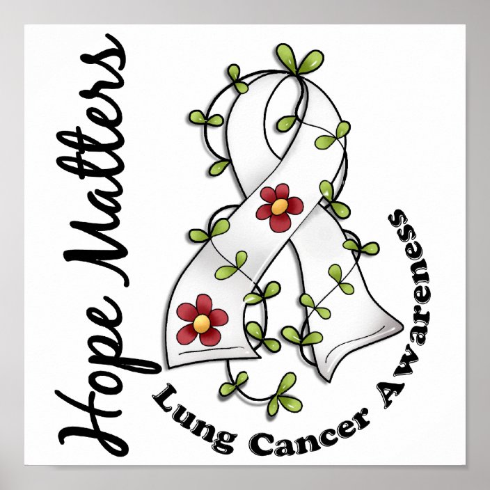 Flower Ribbon 4 Hope Matters Lung Cancer Poster | Zazzle.com