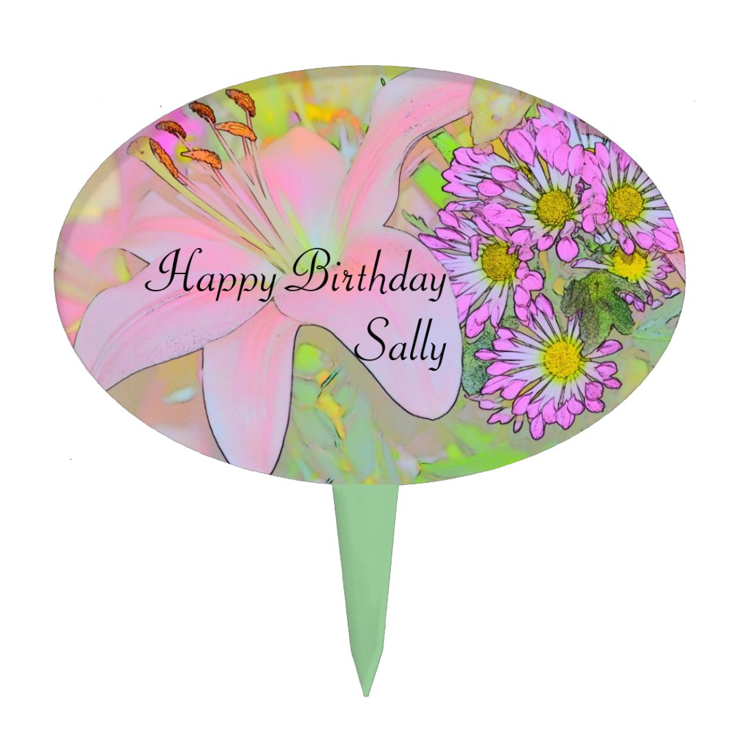 Flowers Happy Birthday Sally Cake Topper | Zazzle