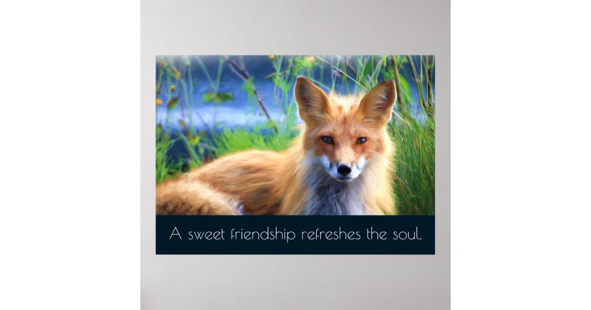 Fluffy Red Fox with Friendship Quote Poster | Zazzle
