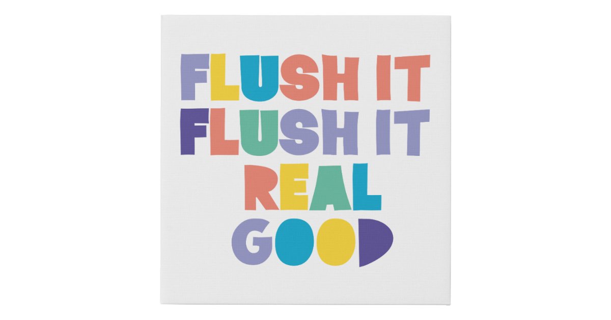 Flush it Flush it Fun Bathroom Washroom Sign | Zazzle