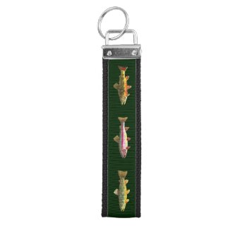 Fly Fishing for Trout - Fisherman's Angler's Wrist Keychain | Zazzle