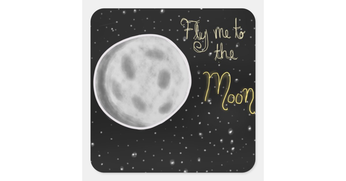 Fly me to the Moon Stickers | Zazzle