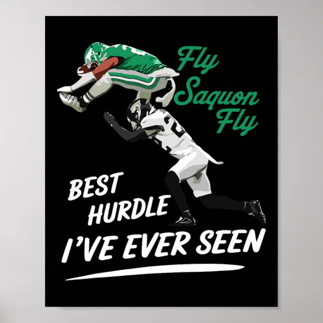 Fly Saquon Fly Best Hundle I've Ever Seen Eagles B Poster | Zazzle