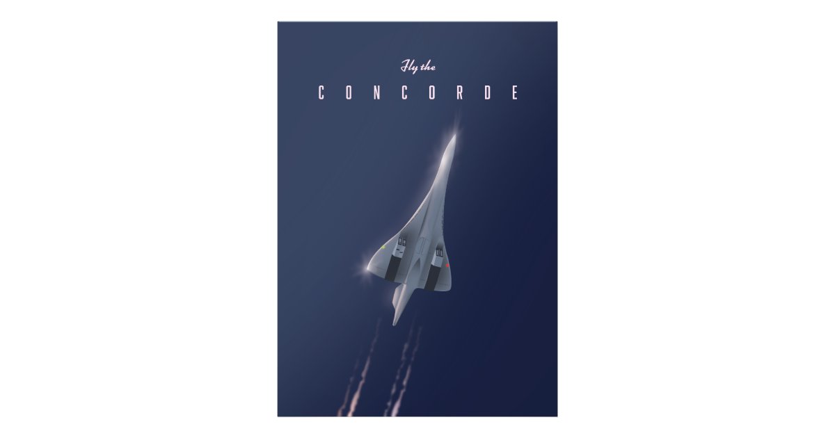 Fly The Concorde Travel poster | Zazzle