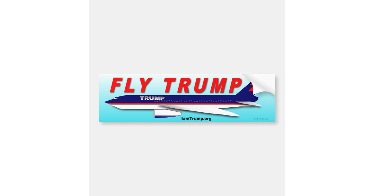 Fly Trump Bumper Sticker | Zazzle