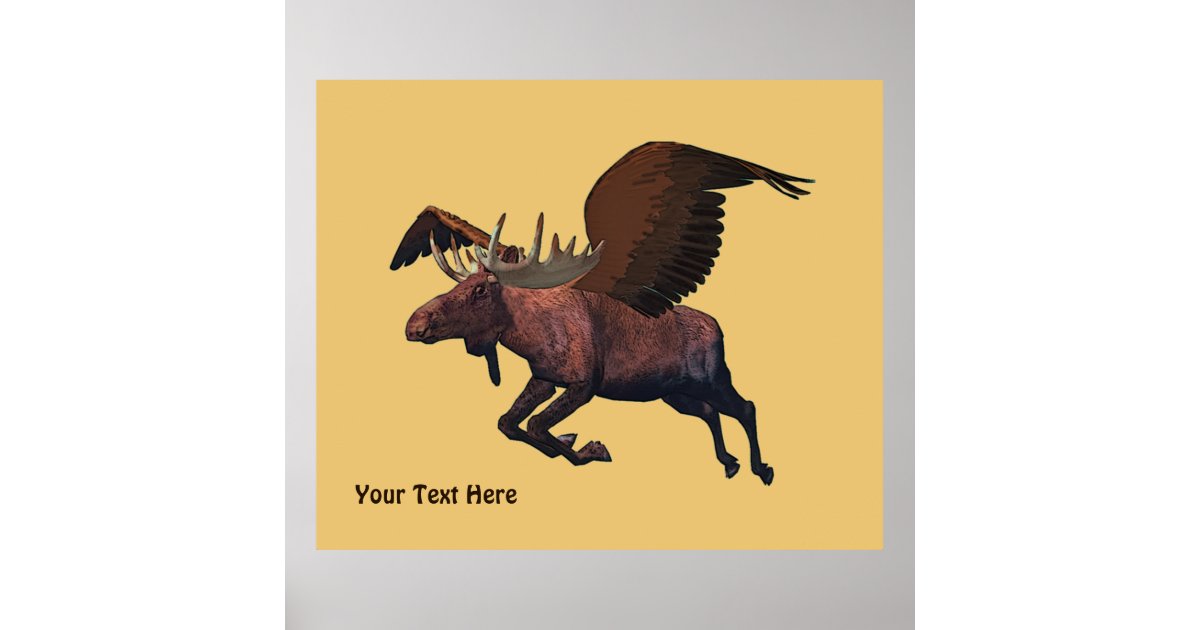 Flying Moose Poster | Zazzle
