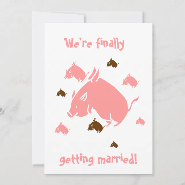flying pigs "finally getting married" invitations | Zazzle