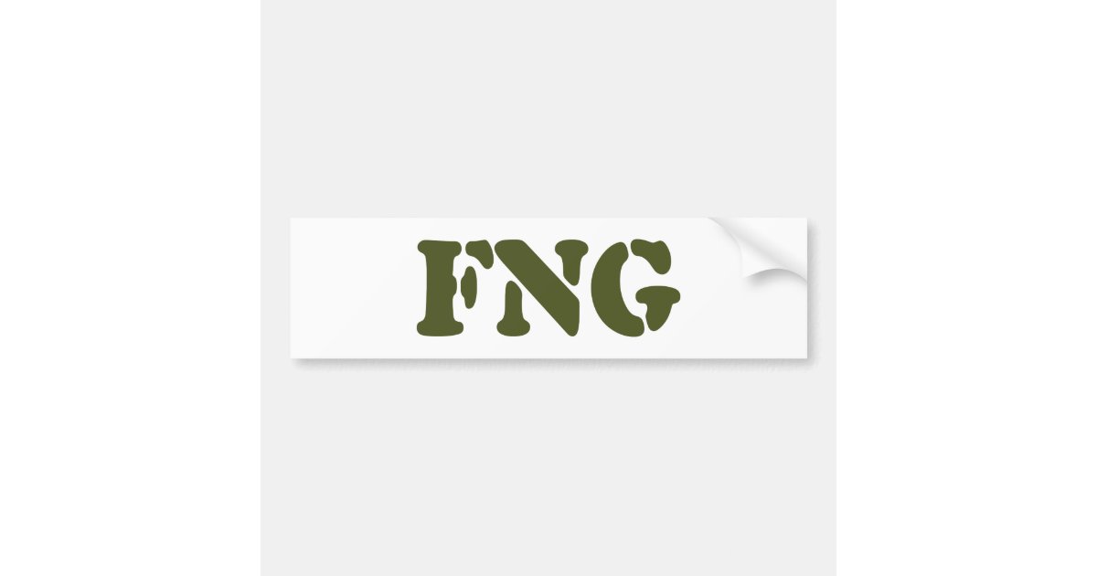 FNG BUMPER STICKER | Zazzle
