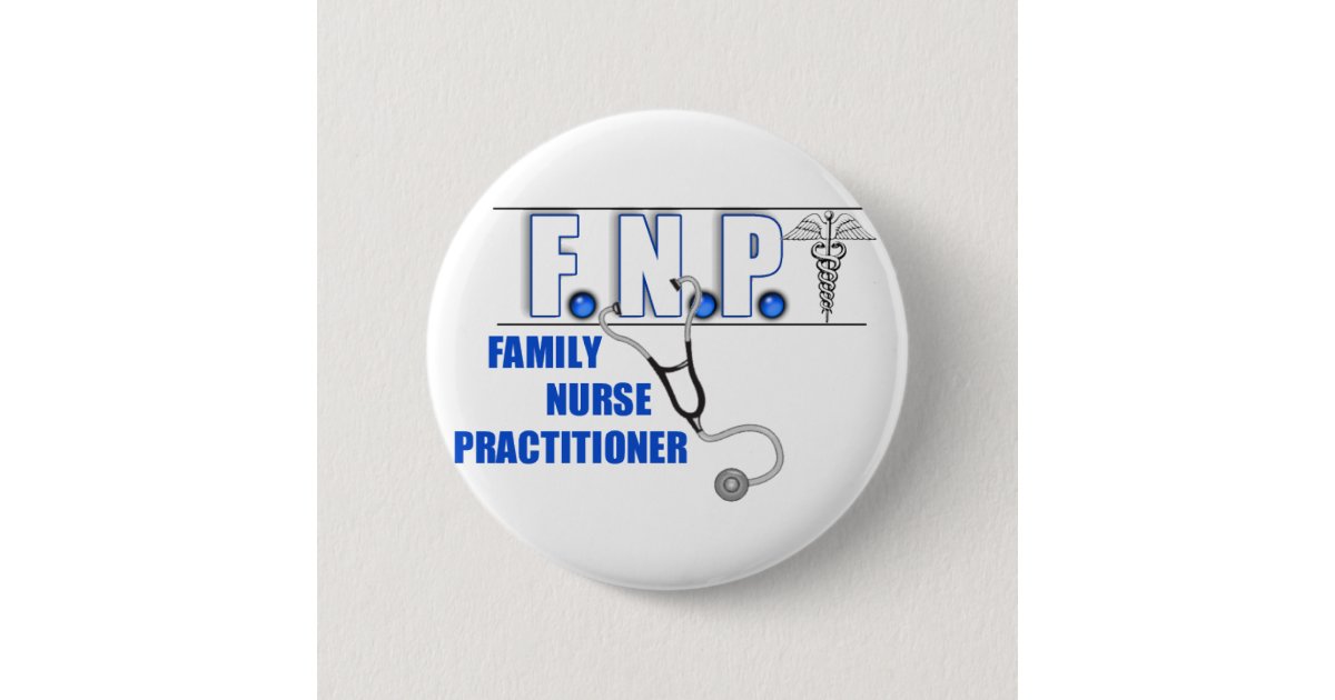 FNP LOGO STETHOSCOPE FAMILY NURSE PRACTITIONER BUTTON | Zazzle