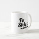 Fo Shizzle, ma nizzle Coffee Mug | Zazzle